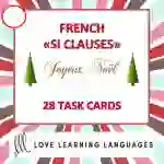 French: Christmas Task Cards - Si Clauses by Teach Simple