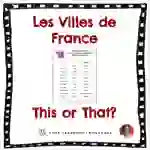 French Geography Theme - This or That Activity - Les Villes de France ...