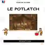 French: Reading comprehension worksheets: le potlatch by Teach Simple