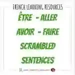 French Scrambled Sentences Exercise: ALLER, ÊTRE, AVOIR, FAIRE by Teach ...