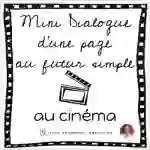 French skit about cinema - Mini-dialogue au futur simple - Distance ...