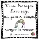 French skit - La Maison - Mini-dialogue futur simple - Distance ...
