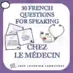 French: Speaking Card Game - Doctor and Hospital Vocabulary by Teach Simple
