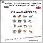 Livret d’activités de littératie et vocabulaire: Les mammifères by ...