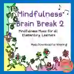 Mindfulness Brain Break Song 2: Sunflower Skies by Teach Simple