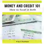 "Money and Credit 101: How to Excel in Both" eBook by Teach Simple