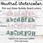 Neutral Watercolor Pink and Green Bulletin Board Letters by Teach Simple