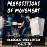 Prepositions of Movement: Worksheet & Activities for ESL teenagers ...