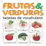 Spanish: Fruits & Vegetables Flash Cards by Teach Simple