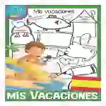 Spanish: My Vacation | All About Worksheets by Teach Simple