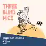 Three Blind Mice Musical Lesson Plan Bundle by Teach Simple
