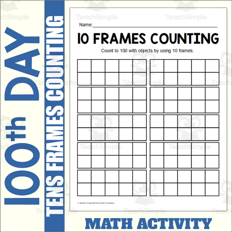100th Day of School Math Center - Fill the Ten Frames by Teach Simple