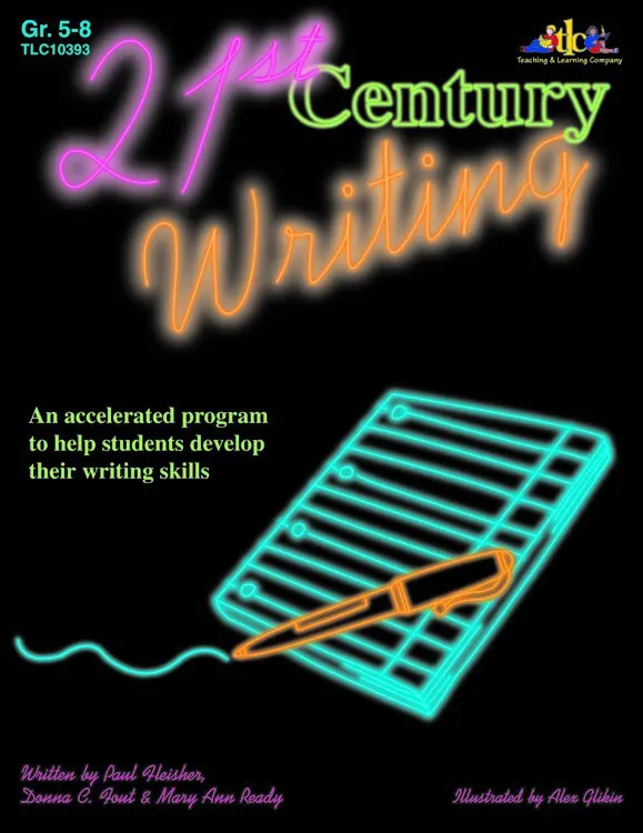 21st Century Writing: An accelerated program to help students develop ...