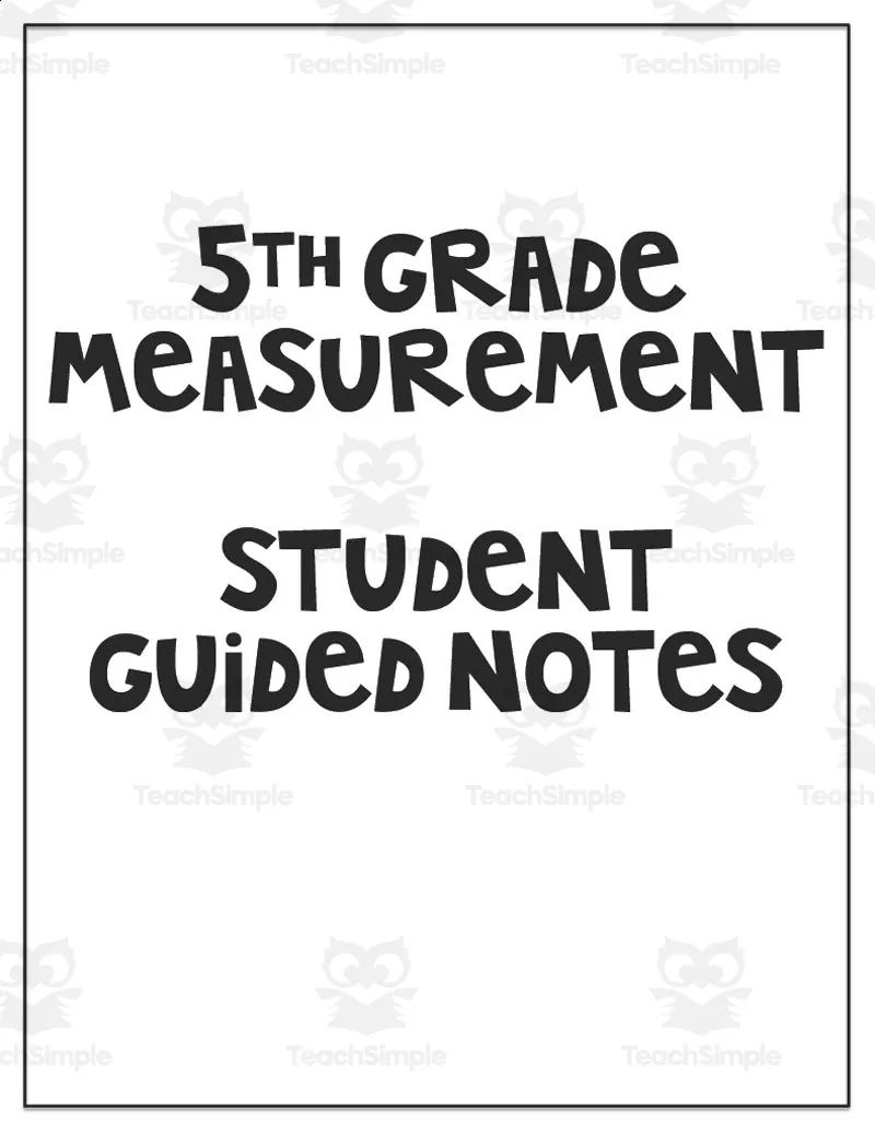 5th Grade Measurement Student Guided Notes by Teach Simple