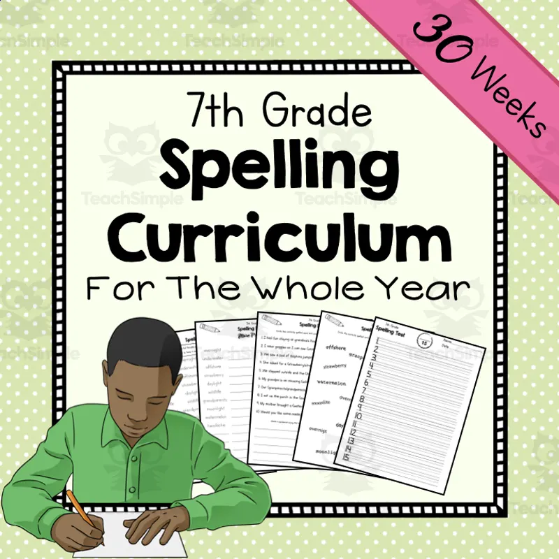 7th Grade Spelling Unit | Spelling Curriculum | Spelling Lists by Teach ...