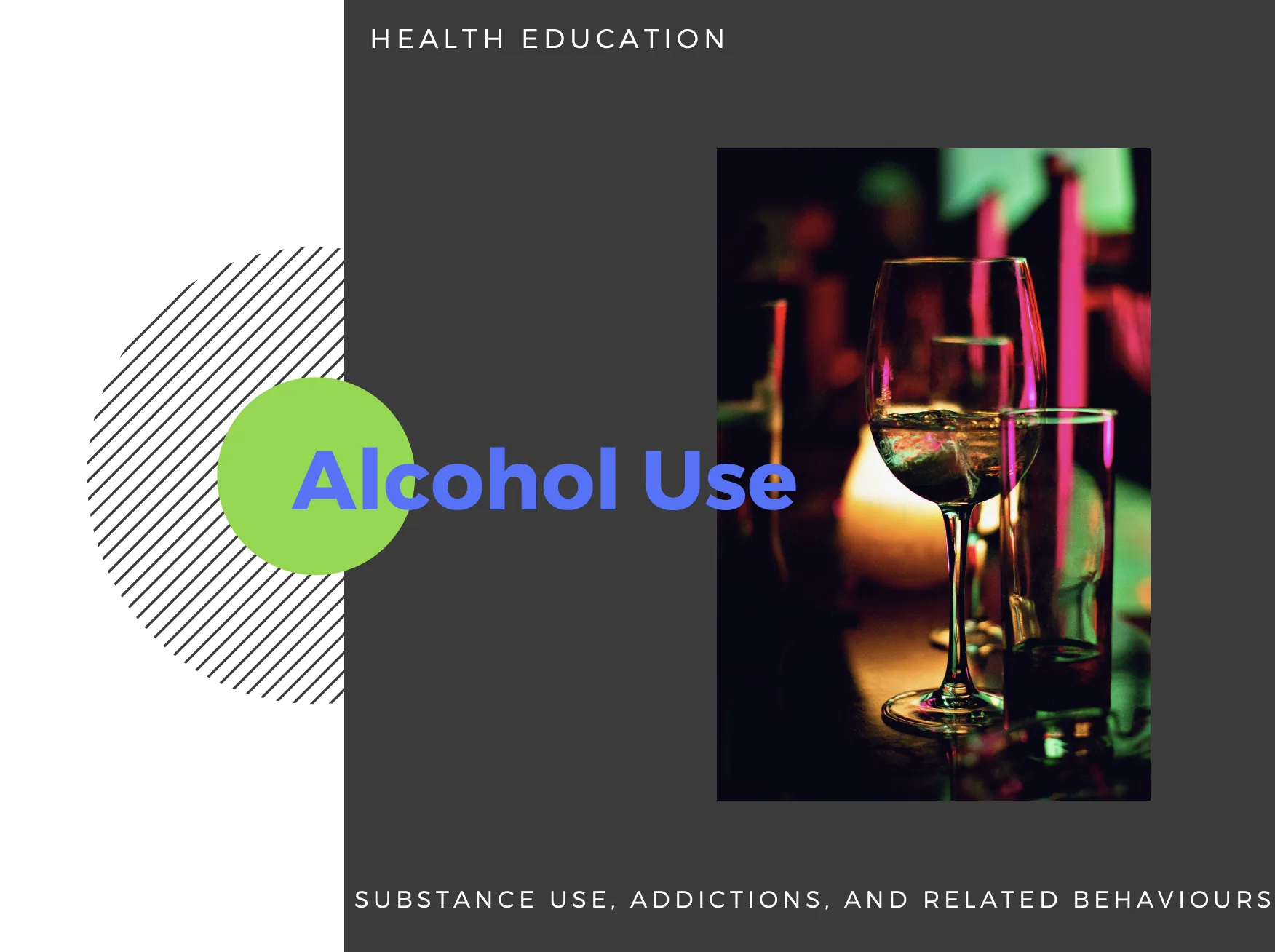 Alcohol Use: Substance Addictions and Related Behaviors by Teach Simple