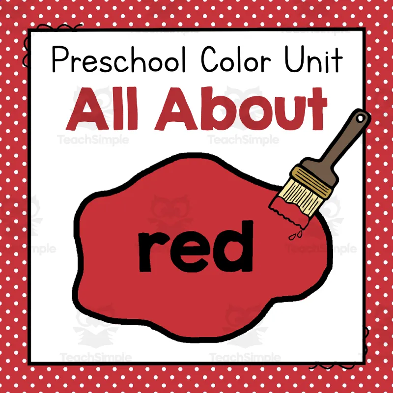 All About Red | Preschool Color of the Week Unit by Teach Simple