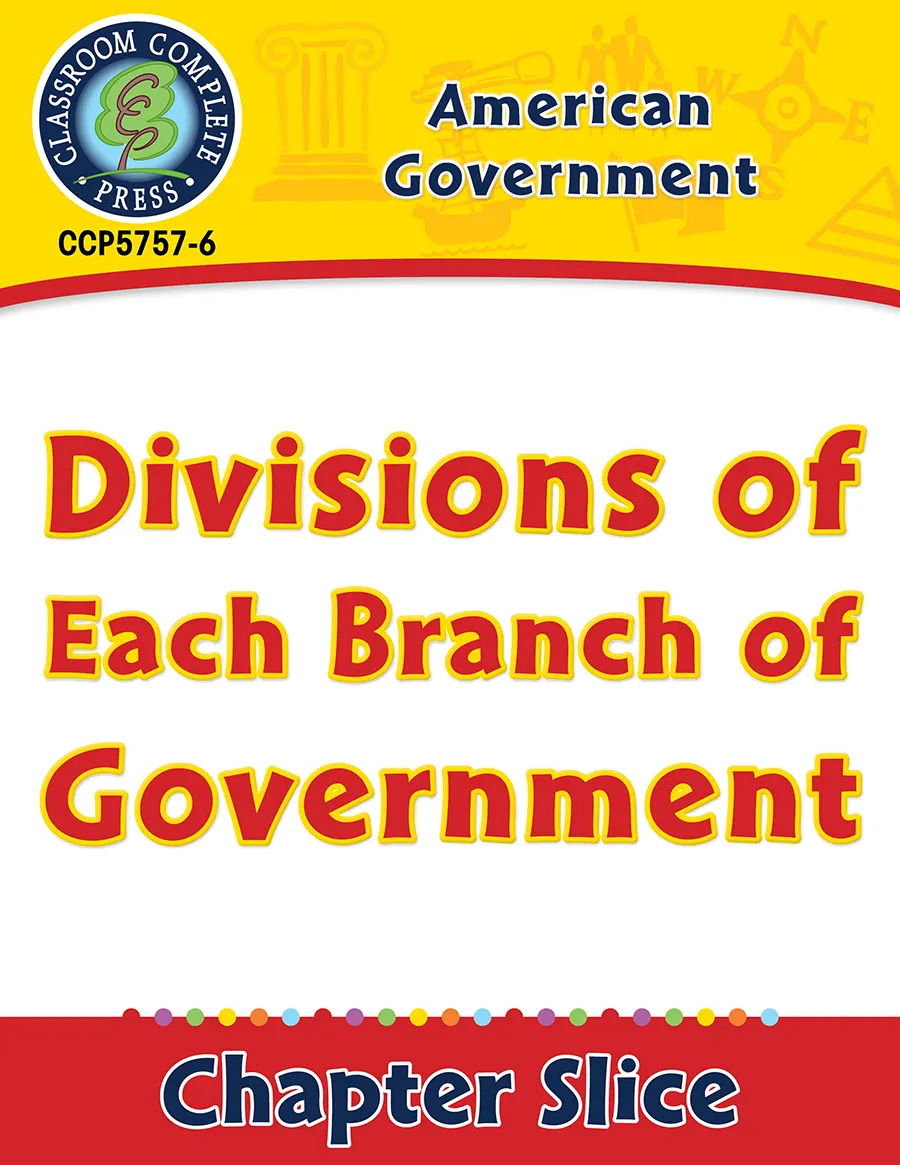 American Government: Divisions of Each Branch of Government Gr. 5-8 by ...