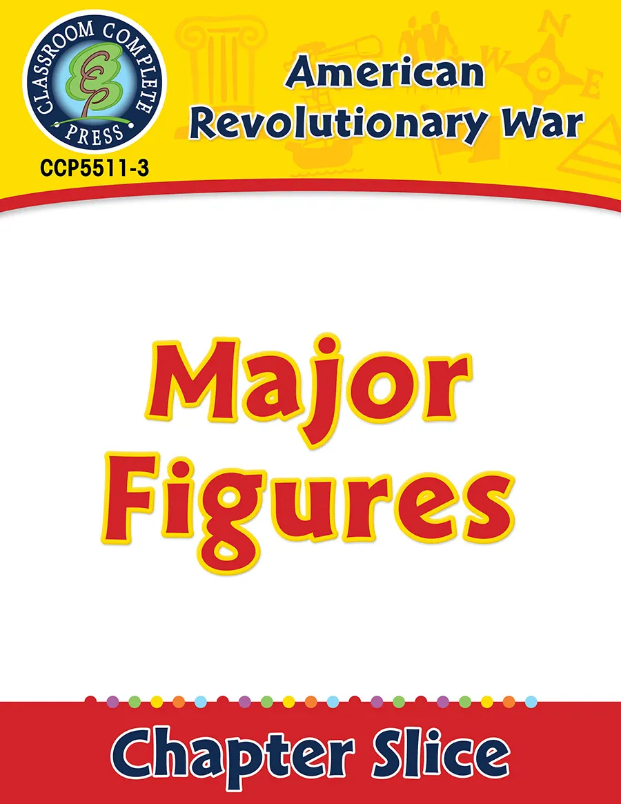 American Revolutionary War: Major Figures Gr. 5-8 by Teach Simple