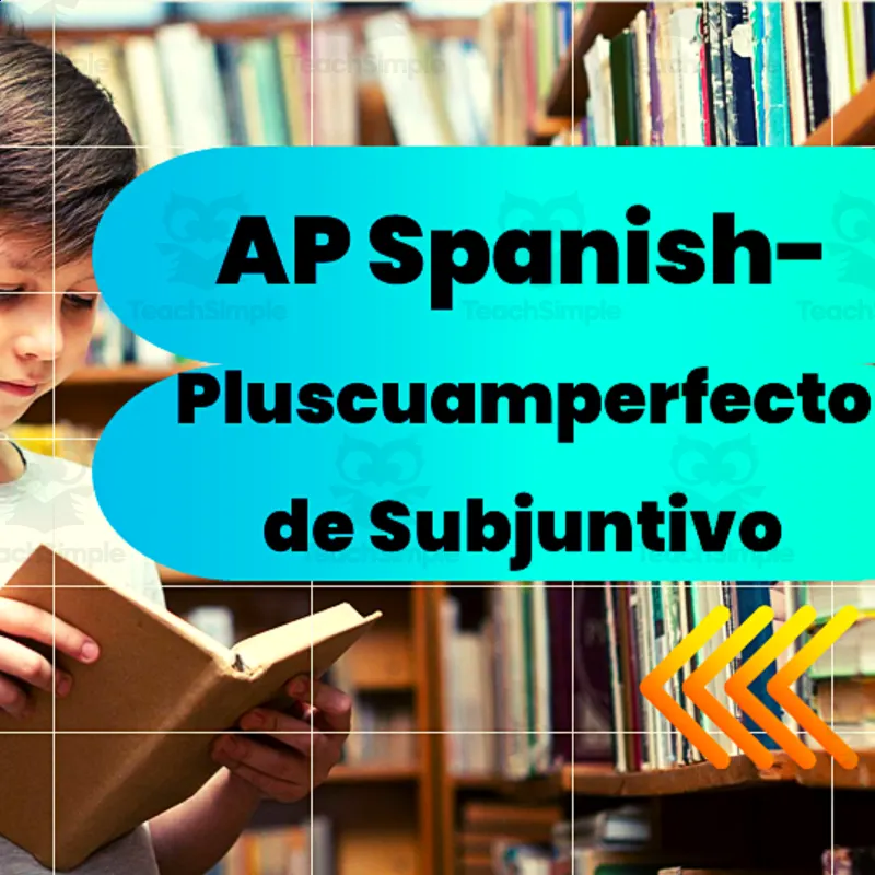 Ap Spanish Pluscuamperfecto De Subjuntivo Práctica Integral By