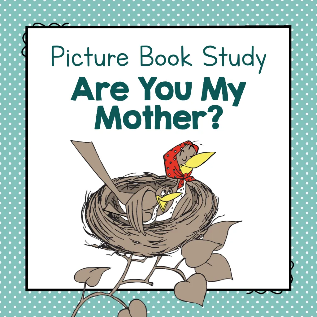 "Are You My Mother?" | Picture Book Study by Teach Simple