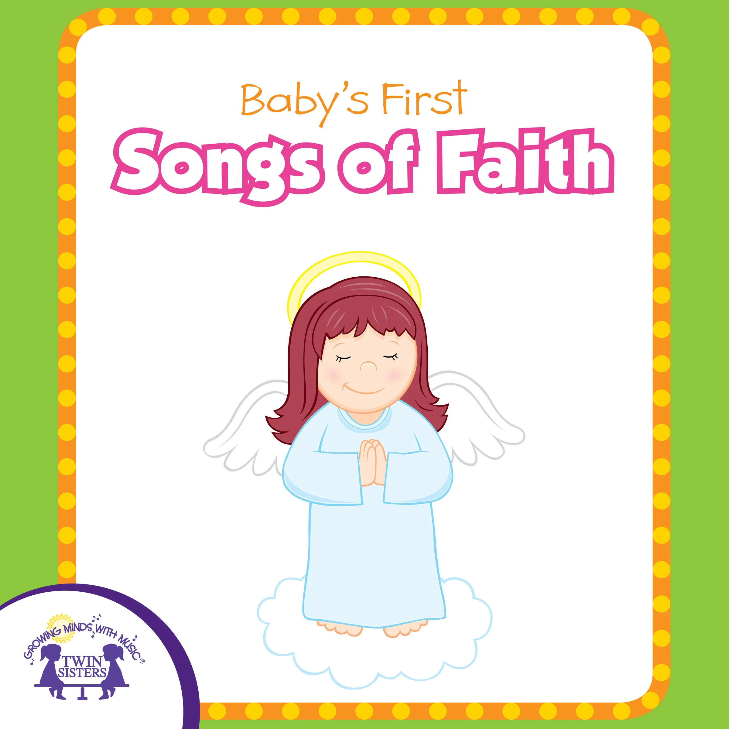 Baby's First Songs Of Faith by Teach Simple