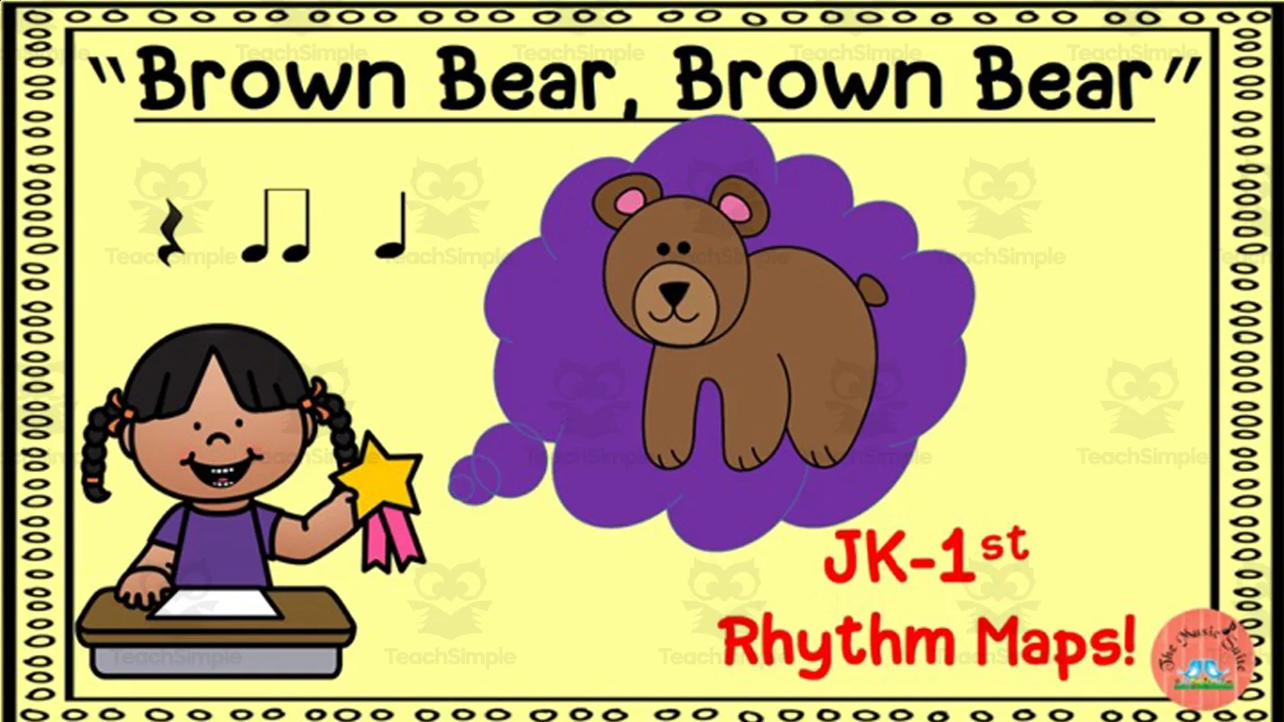 Brown Bear, Brown Bear Rhythm Maps by Teach Simple