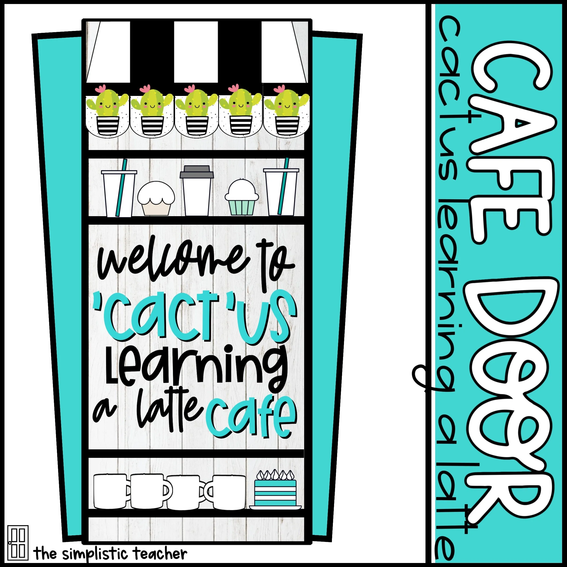 Cafe Door Set: 'Cact'us Learning a Latte by Teach Simple