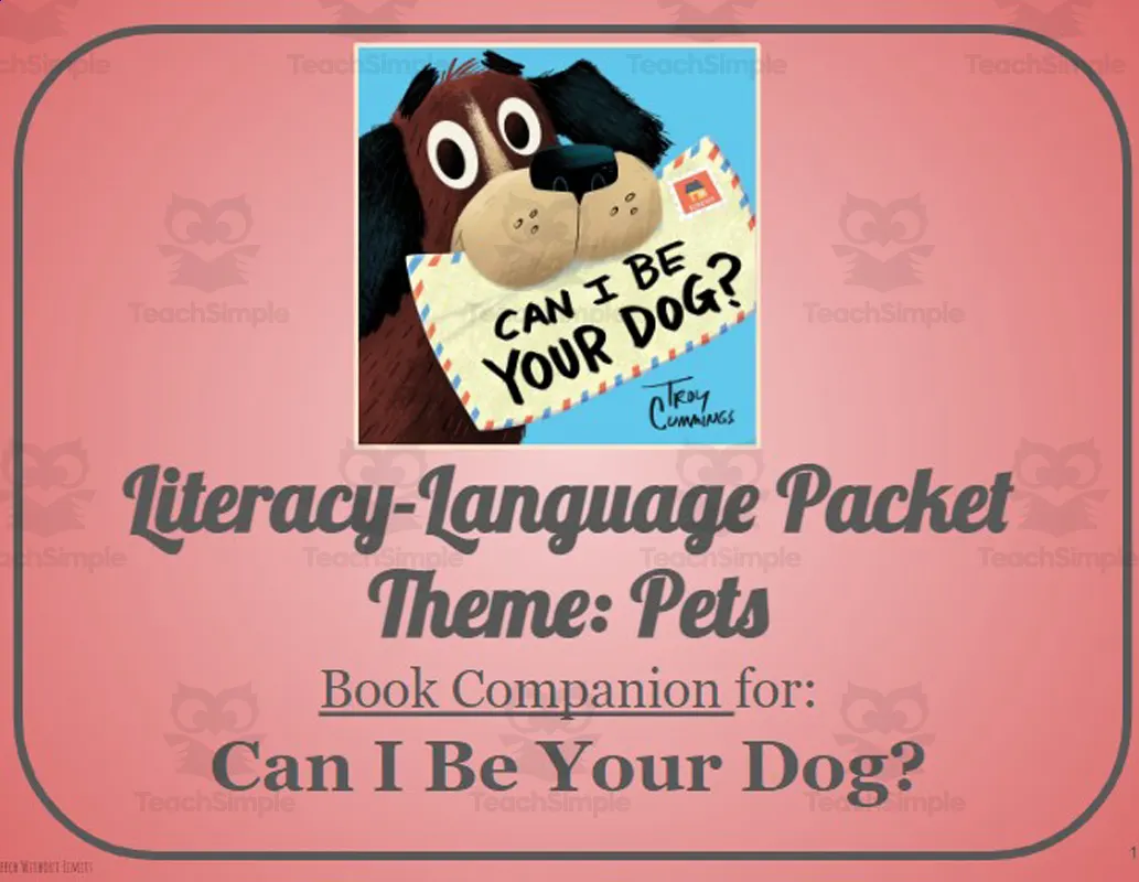 Can I Be Your Dog?: Language-Literacy Book Companion Packet by Teach Simple