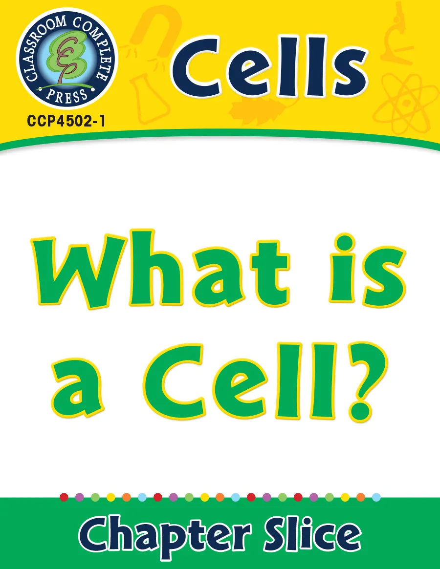Cells: What is a Cell? by Teach Simple