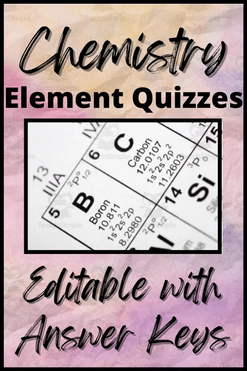 Chemistry: 7 Element Quizzes with Answer Keys by Teach Simple