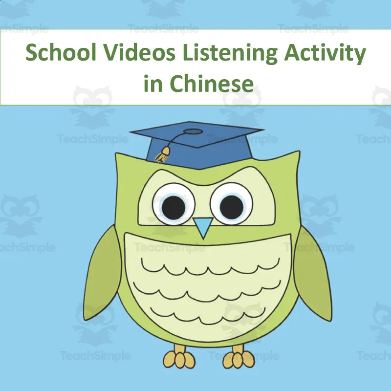 Chinese: School Videos Listening Activities by Teach Simple
