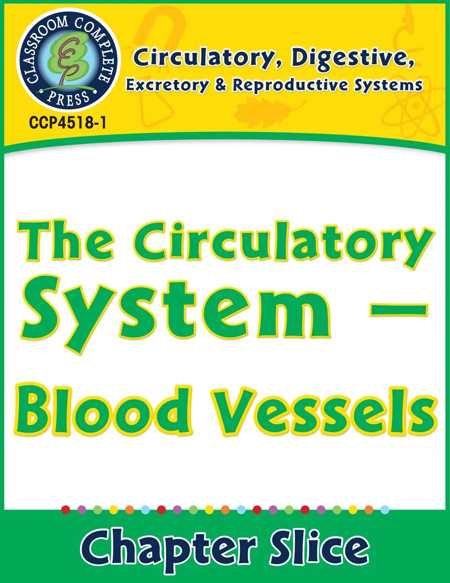 Circulatory, Digestive & Reproductive Systems: Blood Vessels Gr. 5-8 by ...
