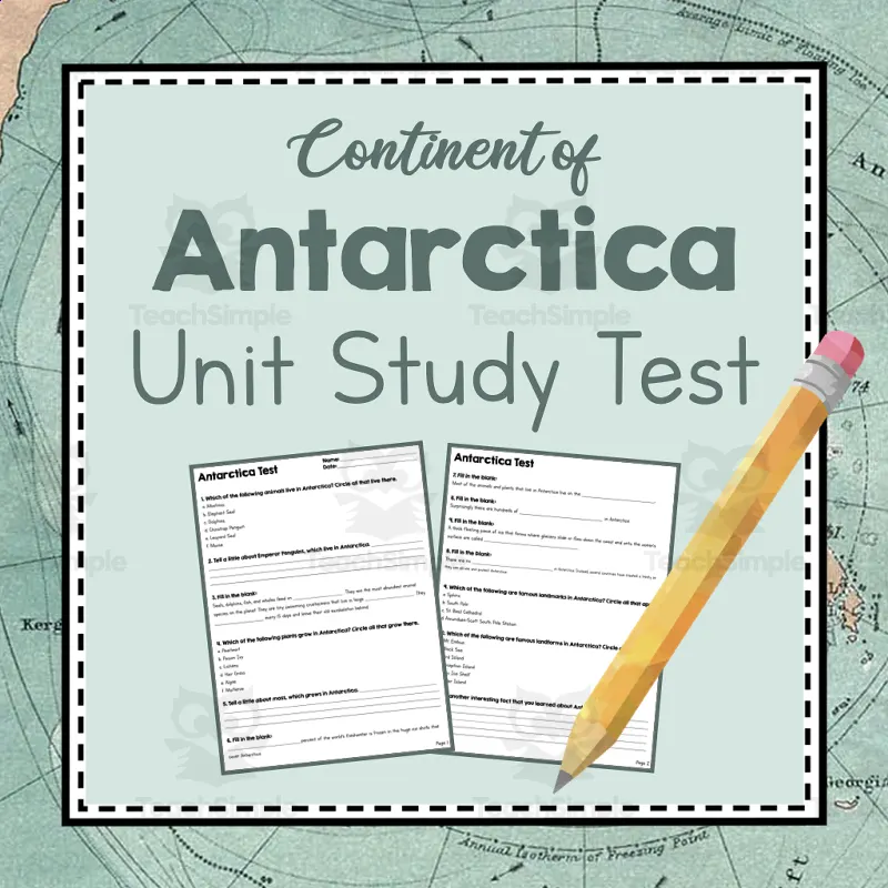 Continent of Antartica | Unit Study Test | Geography Bundle by Teach Simple