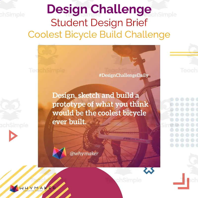 Coolest Bicycle Design Challenge by Teach Simple