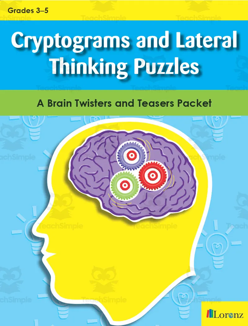 Cryptograms and Lateral Thinking Puzzles: A Brain Twisters and Teasers ...