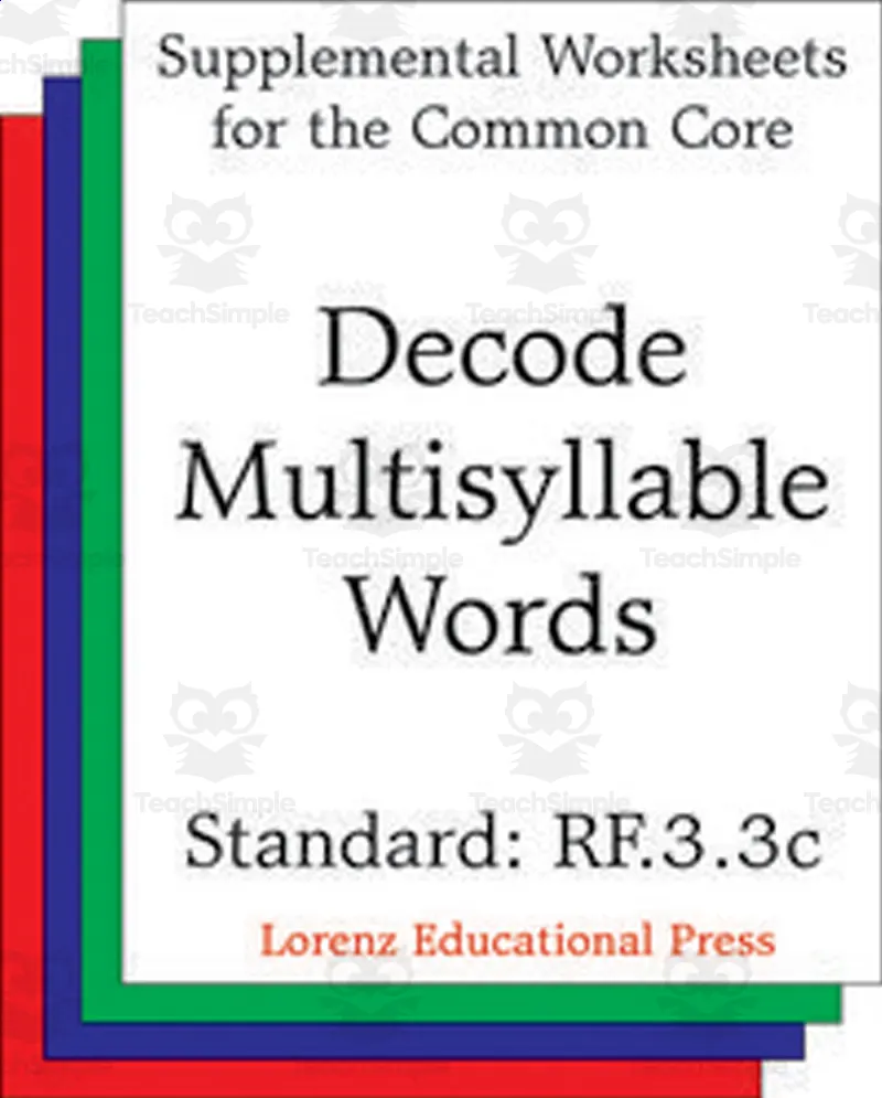 Decode Multisyllable Words (CCSS RF.3.3c): Supplemental Worksheets for ...