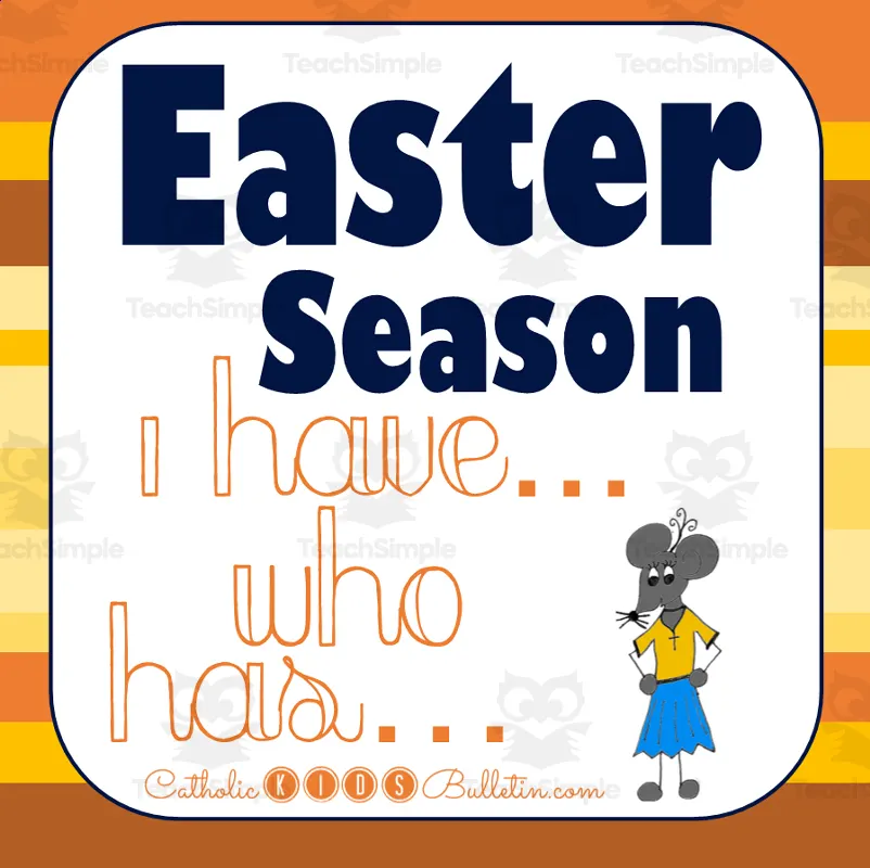 Easter, Resurrection, Ascension, & Acts of the Apostles Game: I Have ...