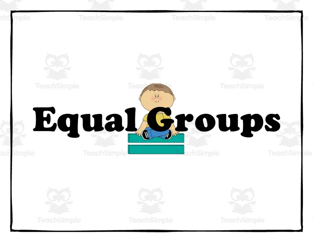 Equal Groups Multiplication Intro by Teach Simple