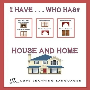 ESL ELL House and Home Vocabulary - I have... Who has...? by Teach Simple