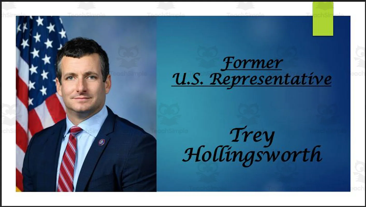 Former U.S. Representative Trey Hollingsworth (IN) BIO PPT by Teach Simple