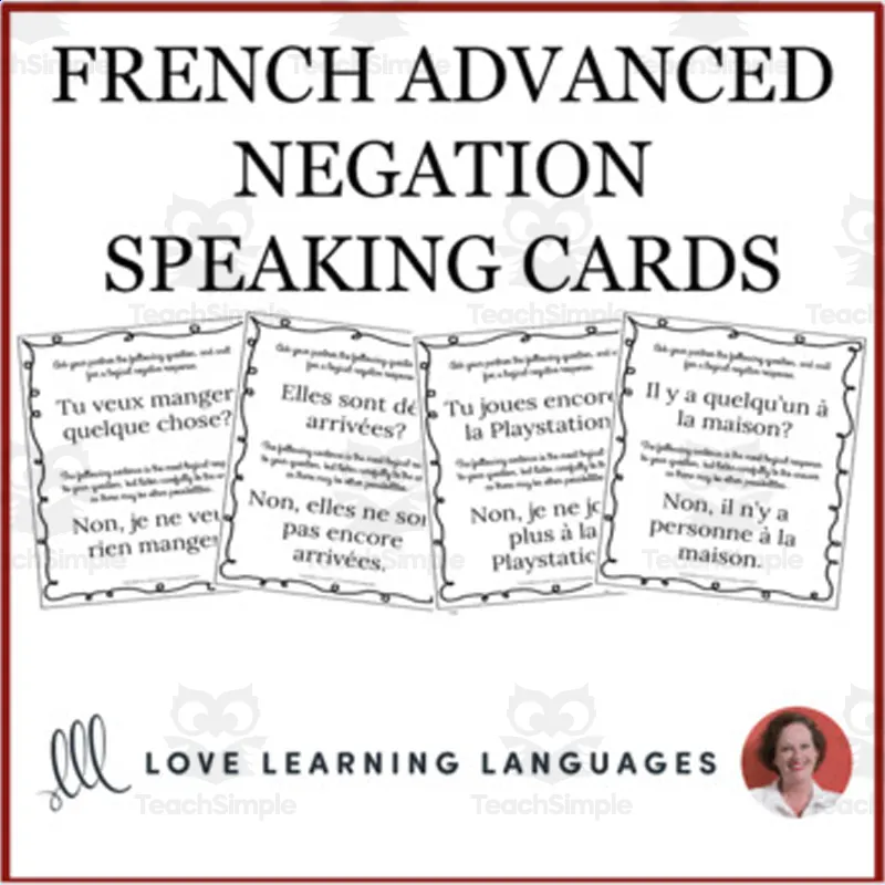 French: Advanced Negation Speaking Cards by Teach Simple
