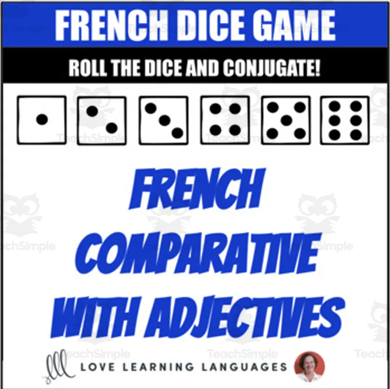 French Comparative with Adjectives Dice Games - Jeux de Dés - Comparing ...