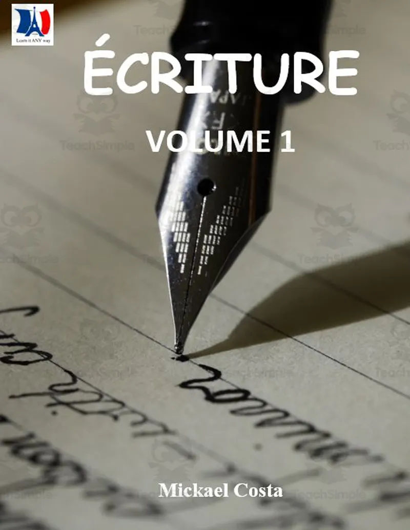 French: Écriture vol 1 by Teach Simple