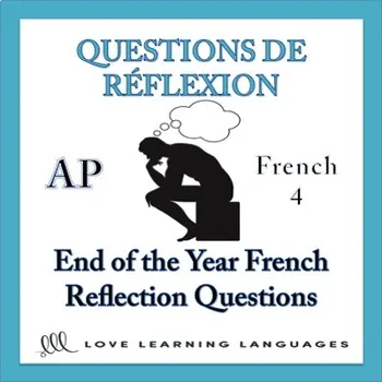 French End of the Year Reflection Questions - French AP or French 4 by ...