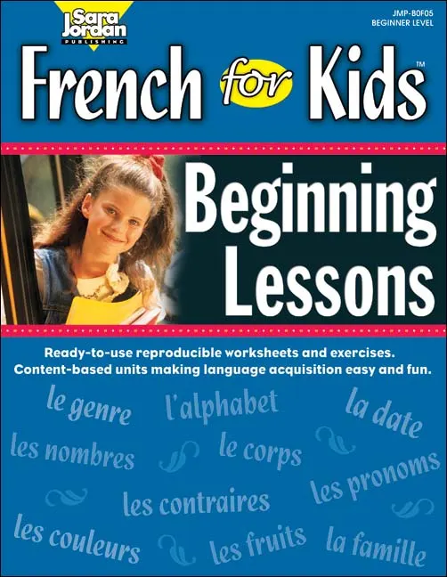 French for Kids: Beginning Lessons Gr. K-2 by Teach Simple