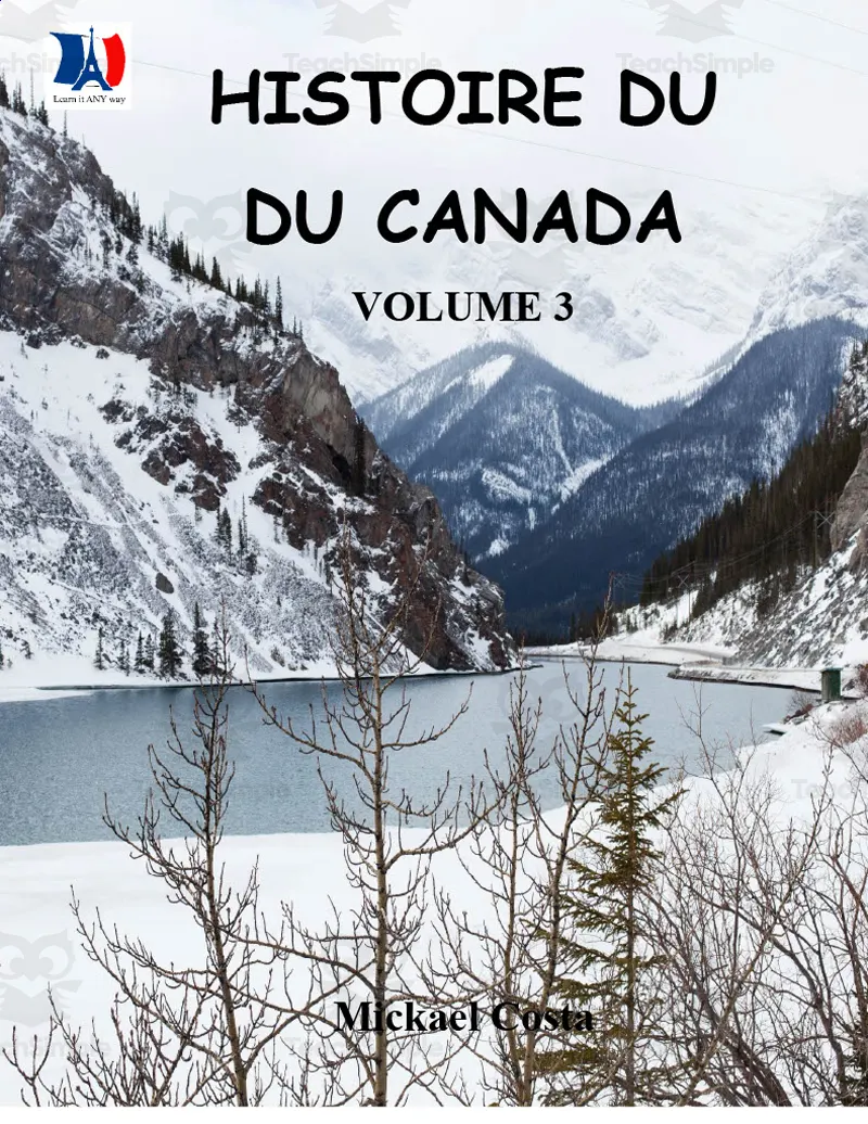 French: History of Canada Activity Book Volume 3 by Teach Simple