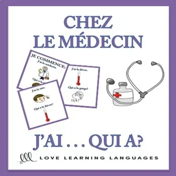 French: I have... Who has...? - At the Doctor Vocabulary Game by Teach ...
