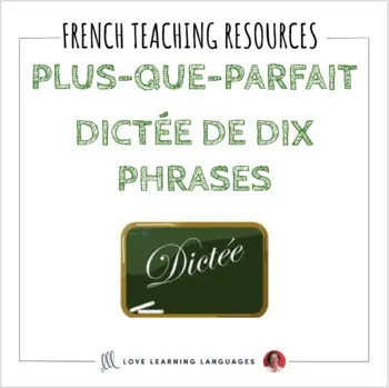 French Plus-Que-Parfait Dictée - 10 Sentences - Distance Learning by ...