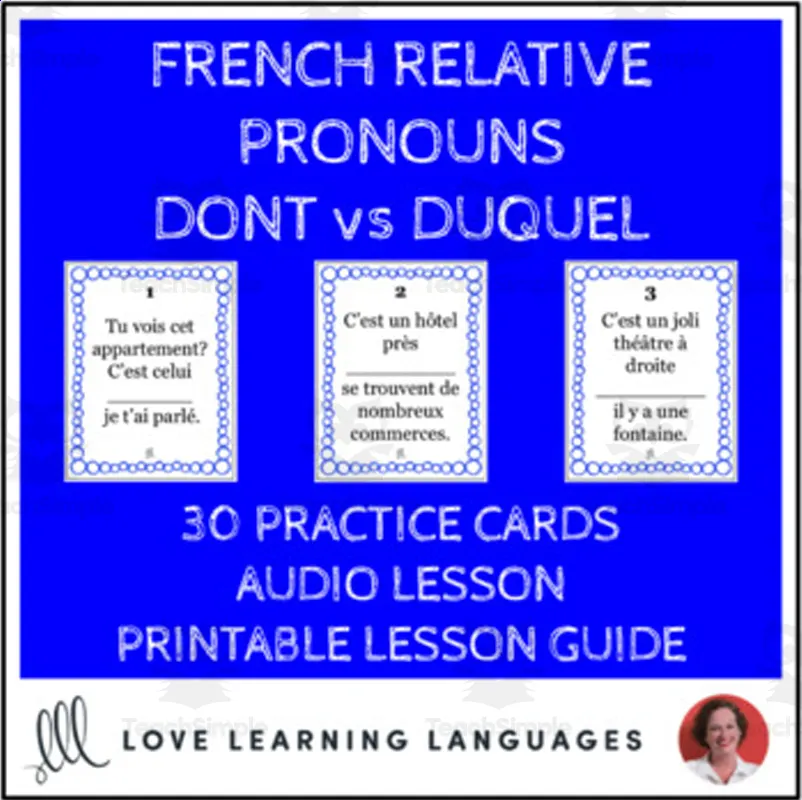 French: Relative Pronouns Lesson - DONT vs DUQUEL by Teach Simple